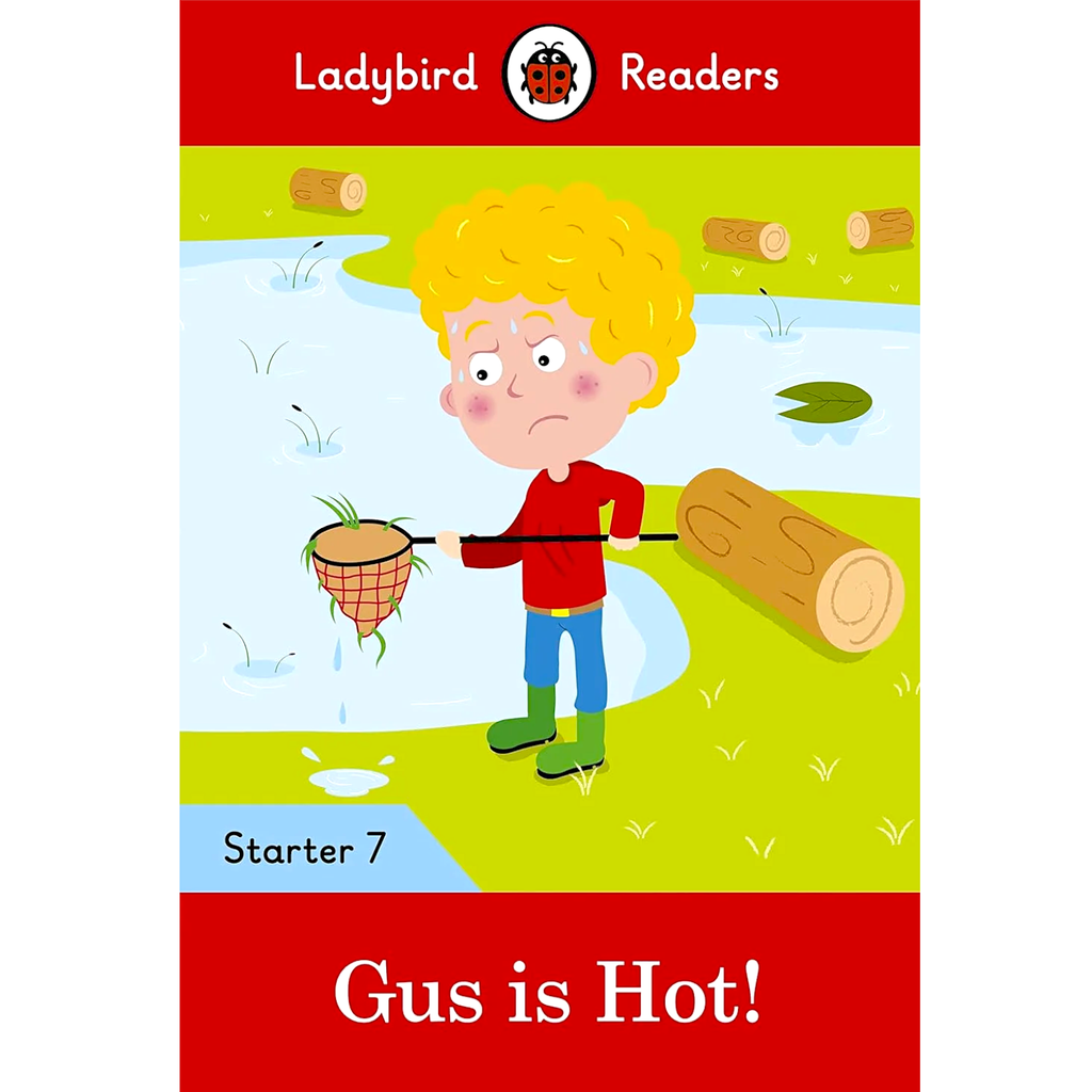 Ladybird Readers: Gus Is Hot Book Starter 7 - Student Book Store